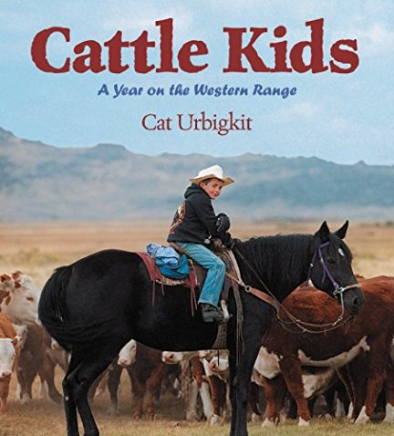 Cattle Kids- A Year on the Western Range - Oregon Agriculture in the ...
