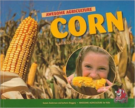 Corn - An A to Z Book - Oregon Agriculture in the Classroom
